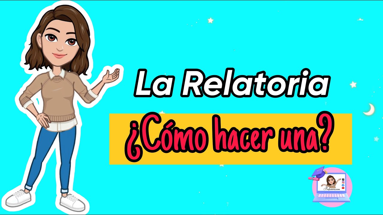 La Relatoría | Estructura, Función y Tipos. - YouTube