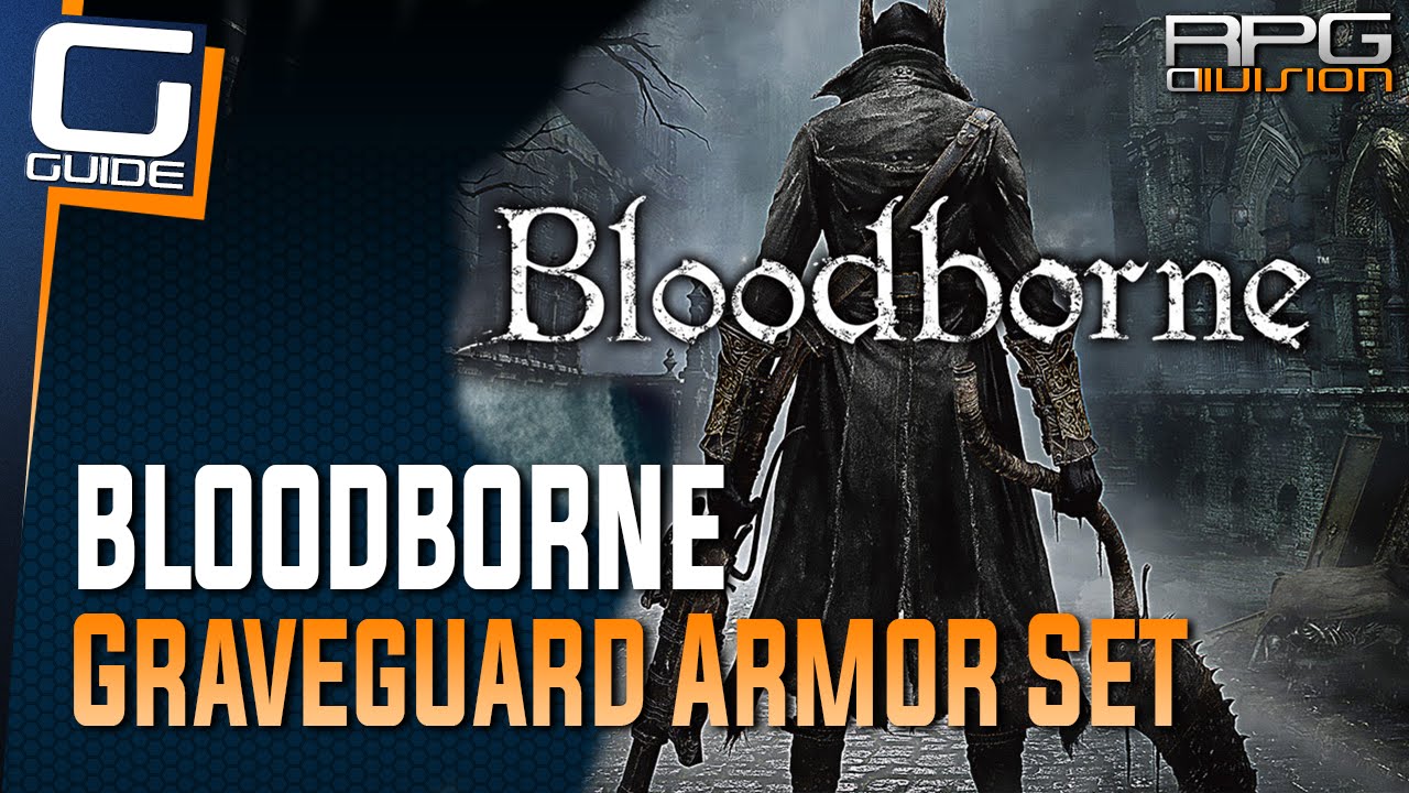 Bloodborne - Graveguard Armor Set Location - YouTube