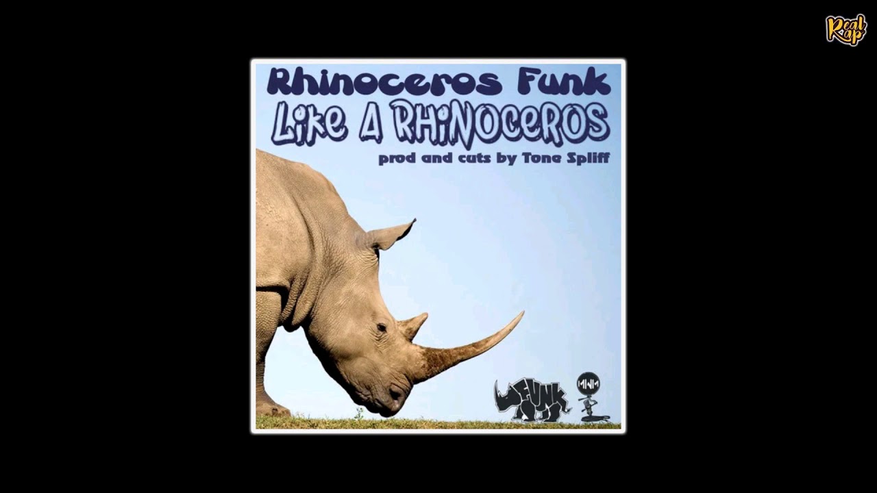 Rhinoceros Funk x Tone Spliff - Like A Rhinoceros - YouTube