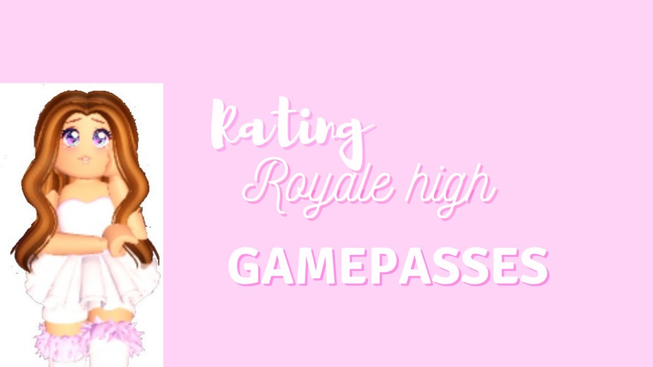 RATING ROYALE HIGH GAMEPASSES *ARE THEY WORTH IT* - YouTube