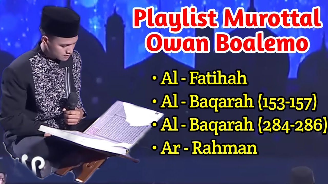 Kumpulan Lantunan Al Qur'an Owan Boalemo | Subhanallah... Merdu dan ...
