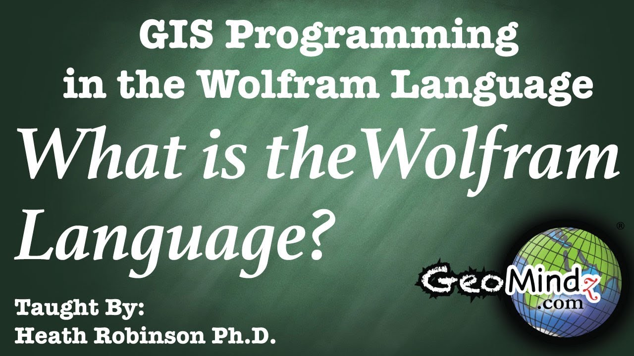 What is the Wolfram Language? - The Wolfram Language for GIS ...