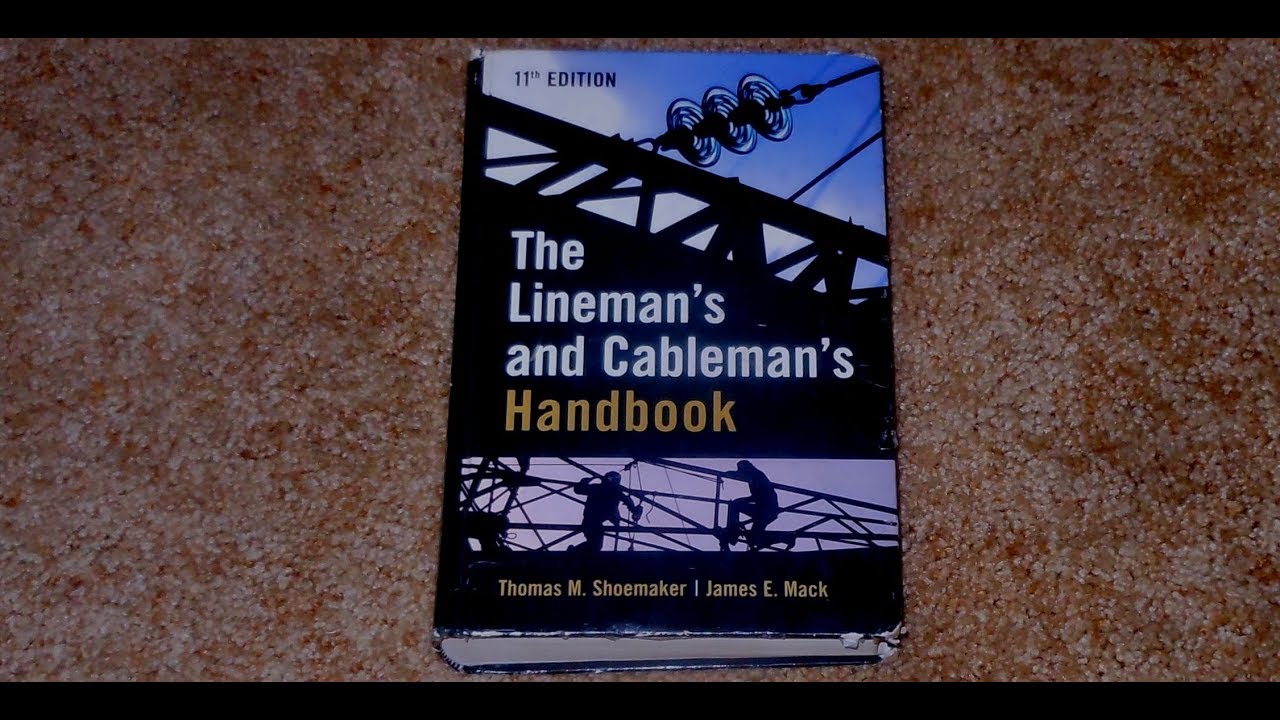 Reviewing The Lineman's & Cablemen's Handbook - YouTube
