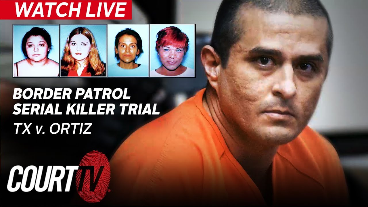 LIVE: Day 2 - TX v. Ortiz - Border Patrol Serial Killer Trial - YouTube