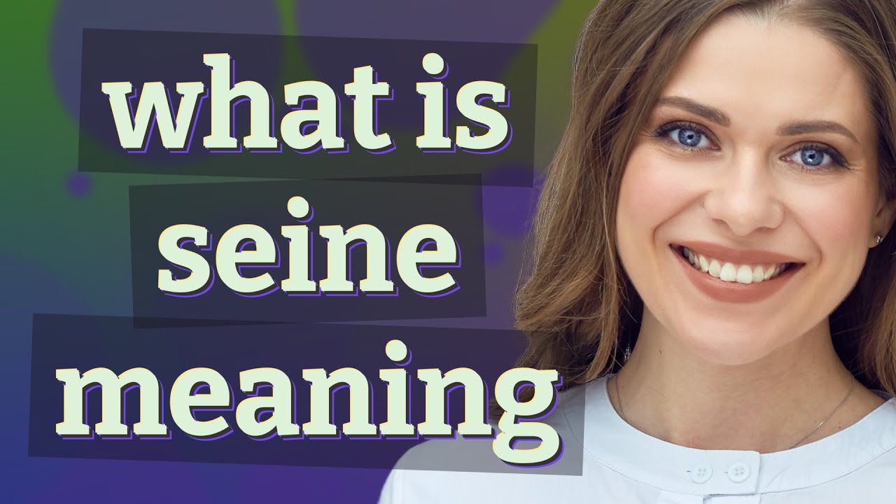 Seine | meaning of Seine - YouTube
