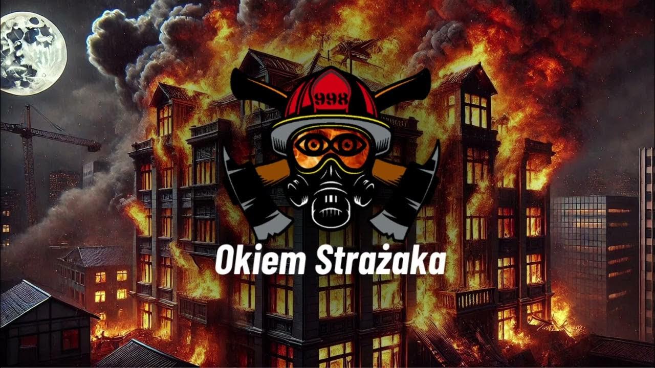 Historia Pewnego Strażaka - YouTube