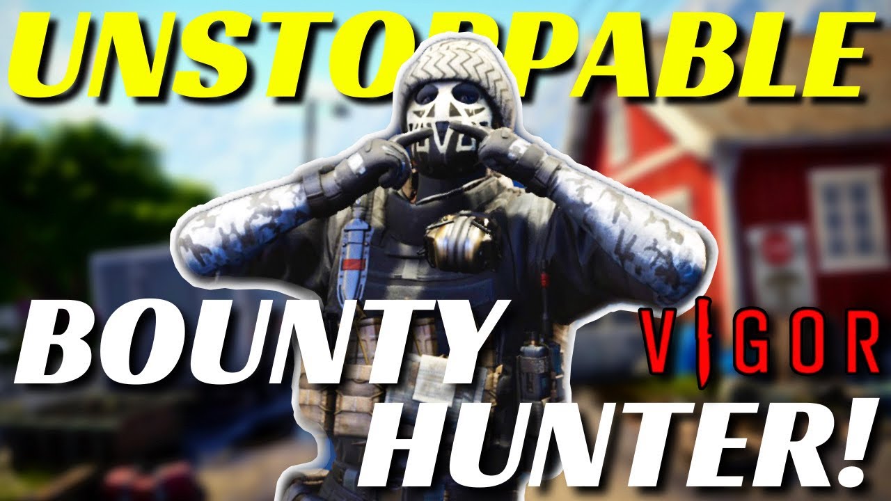 Vigor - THE UNSTOPPABLE BOUNTY HUNTER! - Vigor Season 10 Vengeance ...