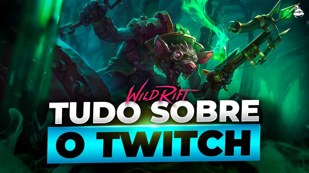 CHEGA DIA 19! TUDO SOBRE O TWITCH NO WILD RIFT! PATCH 4.1 | Wild Rift ...