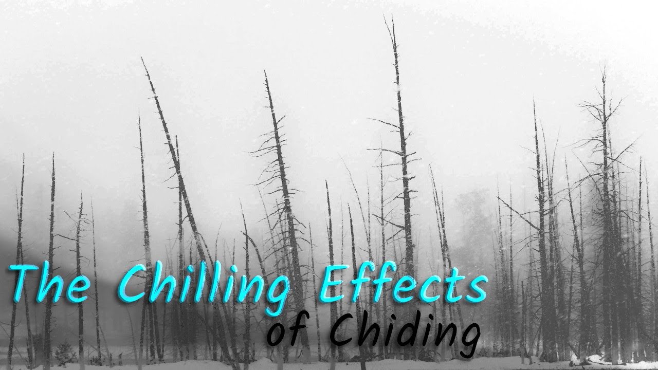 July 9, 2025 - "The Chilling Effects of Chiding" - YouTube