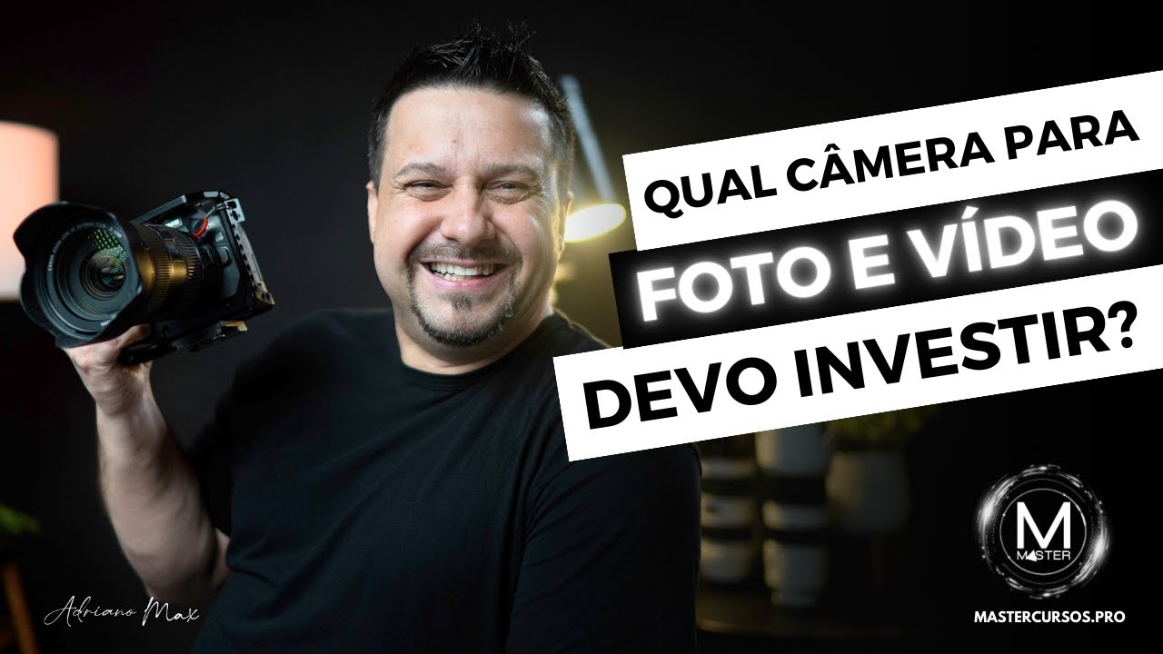 Qual câmera para Foto e Vídeo devo investir? • MasterCursos.Pro - YouTube