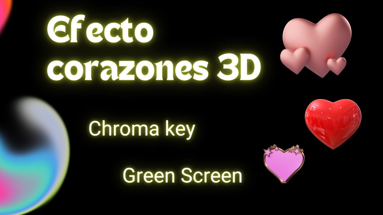 💥 Efecto Corazones 3D 💟 PANTALLA VERDE // Green screen / chroma key ...