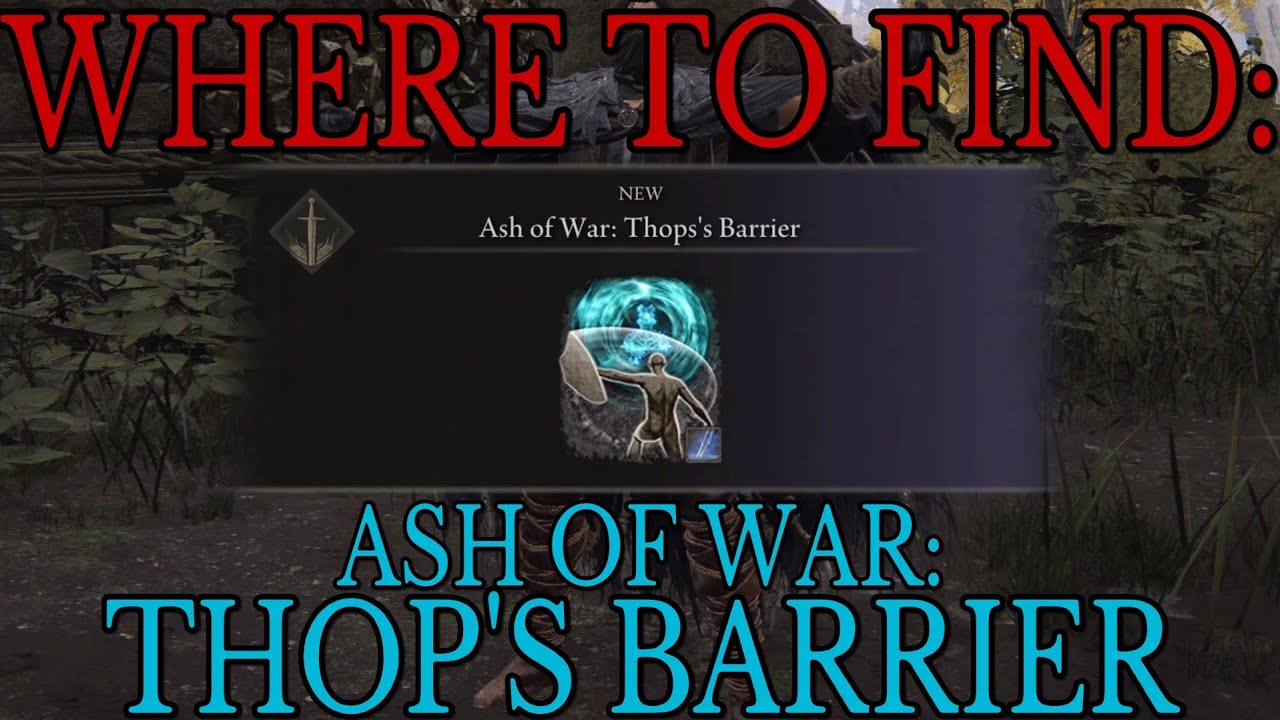 Where to find Ash of War Thop's Barrier - Elden Ring Guide - YouTube
