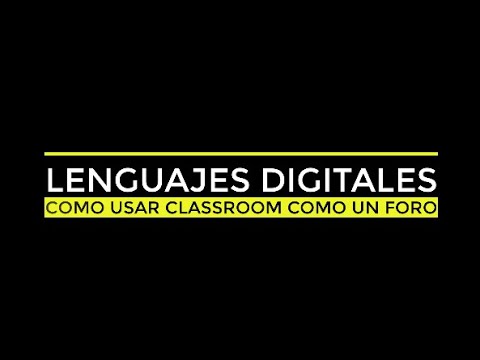 Google Classroom - Como usarlo como foro - YouTube