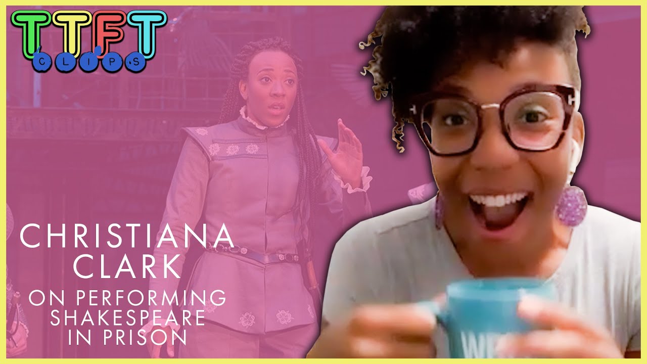 Christiana Clark on Performing Shakespeare in Prison - YouTube