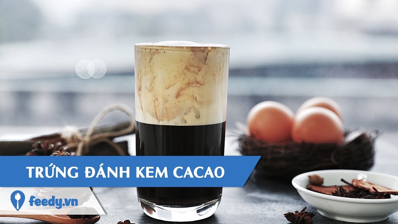 Hướng dẫn cách làm món TRỨNG ĐÁNH KEM CACAO | Feedy TV - YouTube