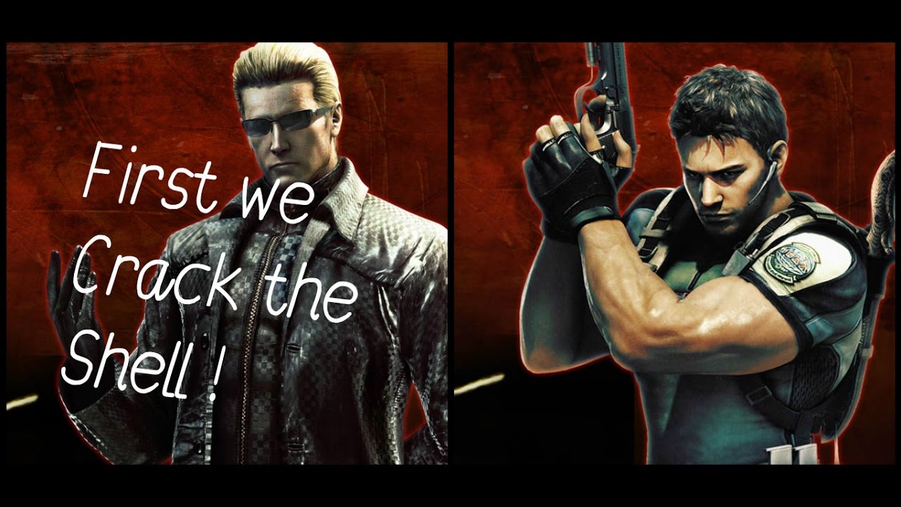 RE 5 Chris and Wesker : First We Crack the Shell ! Lyrics [SIKSHADOW ...