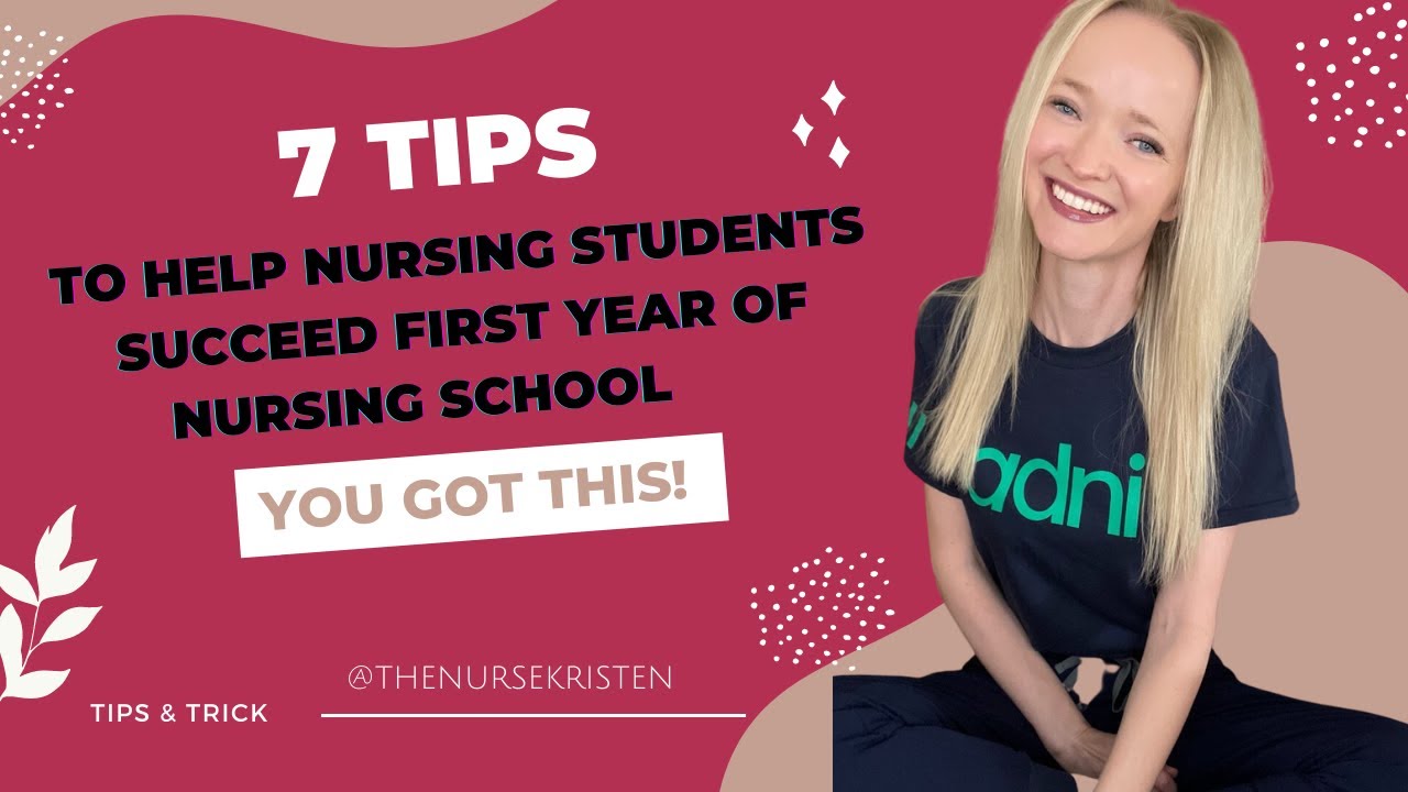 7 Tips To Help Nursing Students Succeed Your First Year of Nursing ...