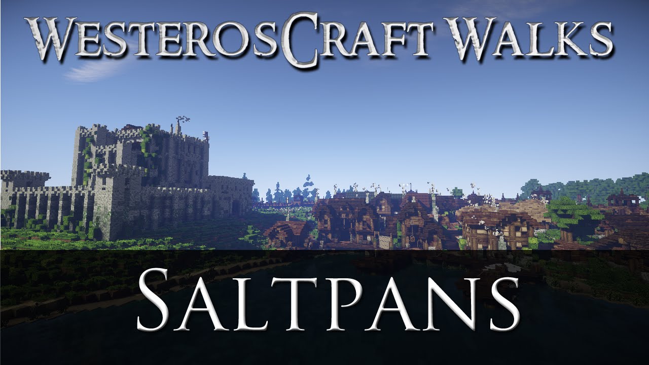 WesterosCraft Walks Episode 10: Saltpans and the Quiet Isle - YouTube
