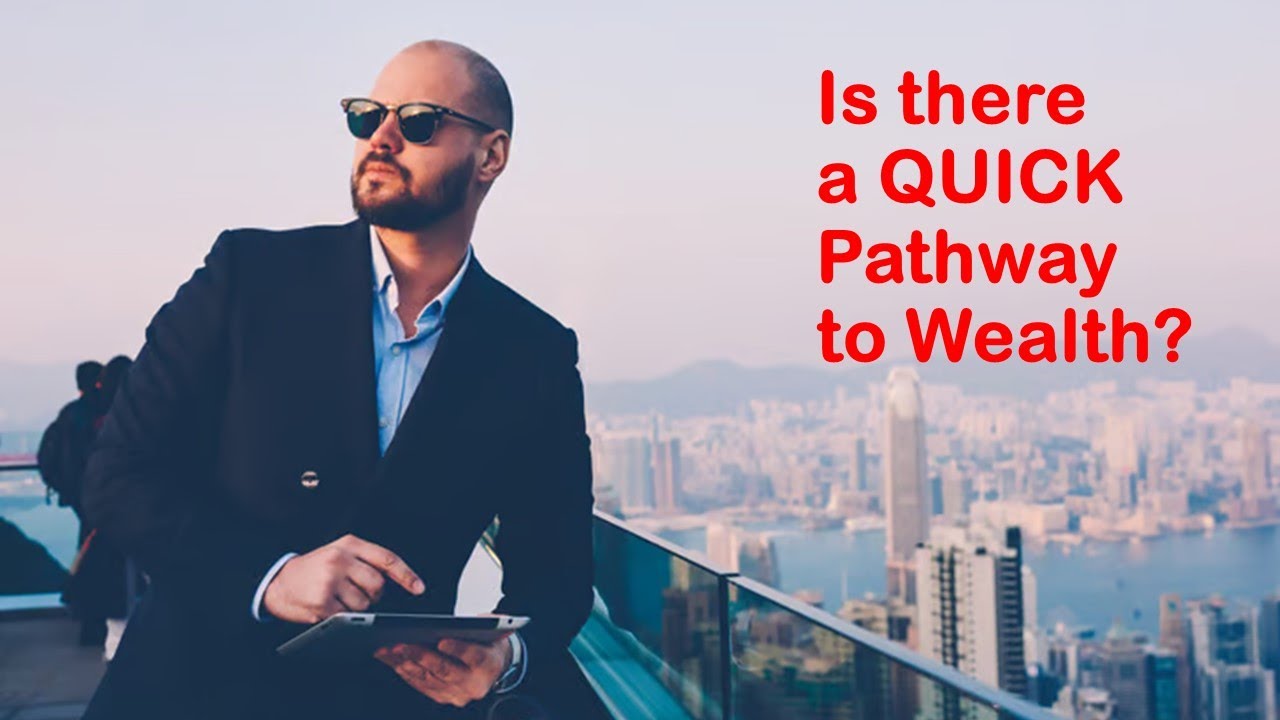 Getting Wealthy Quick - YouTube