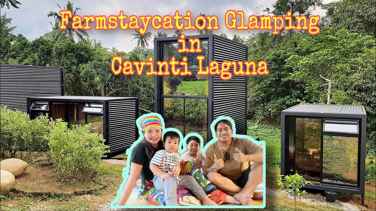 BLOC Campsite Farmstaycation/ Unique Glamping experience in Cavinti ...