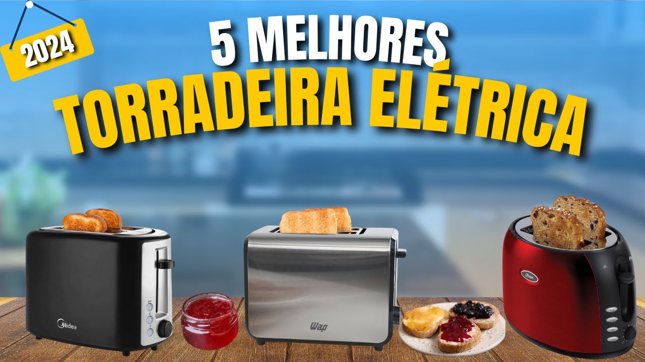 💥Qual a Melhor Torradeira Elétrica Comprar em 2024? Torradeira Boa e Barata - YouTube