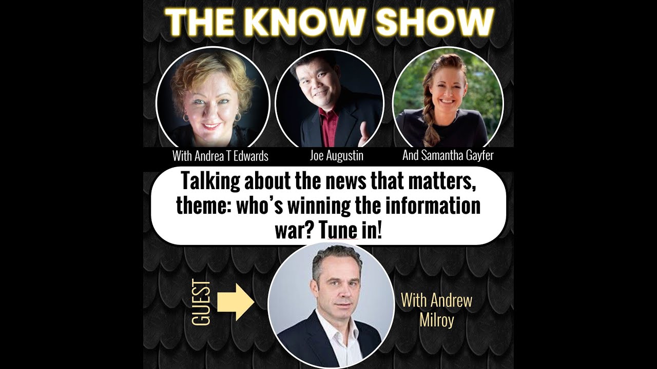 The Know Show – theme, who’s winning the information war? - YouTube