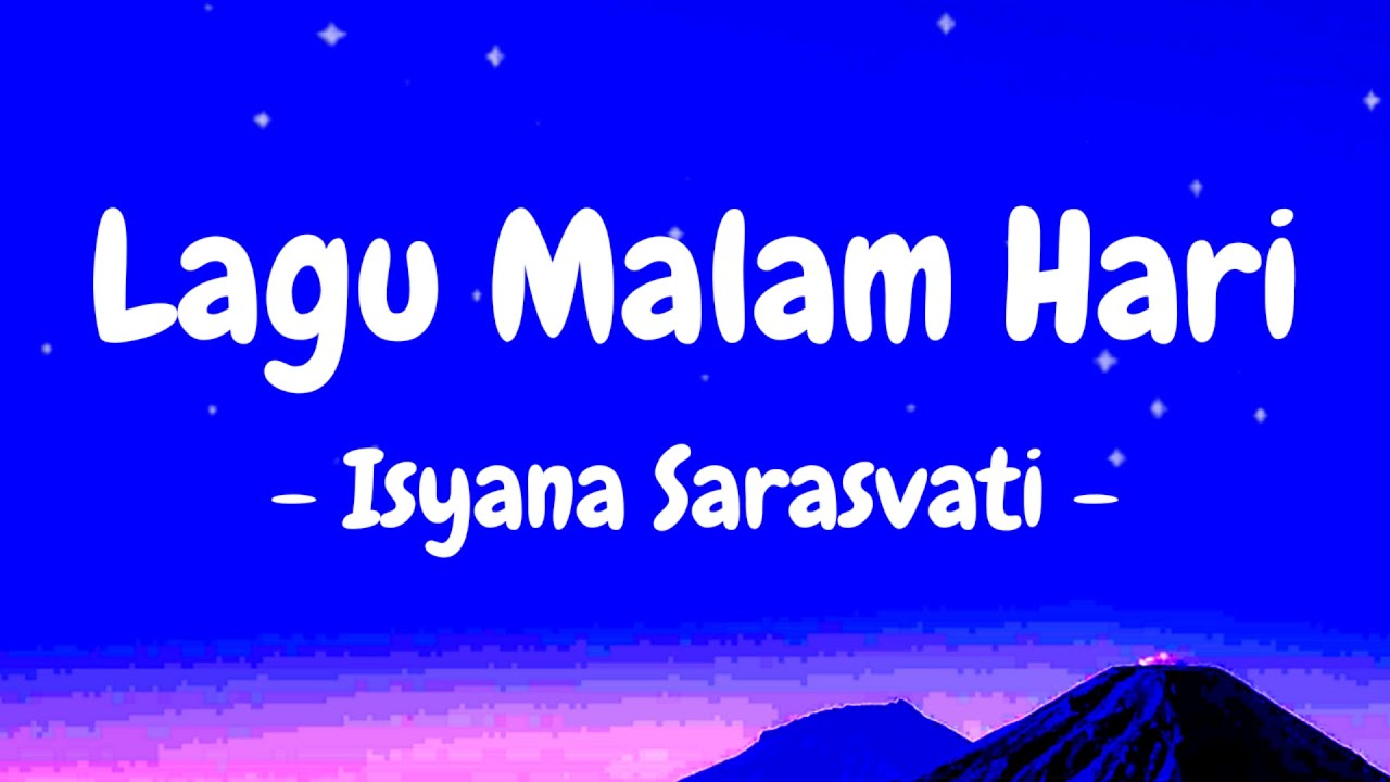 Isyana Sarasvati - Lagu Malam Hari (Lirik) - YouTube