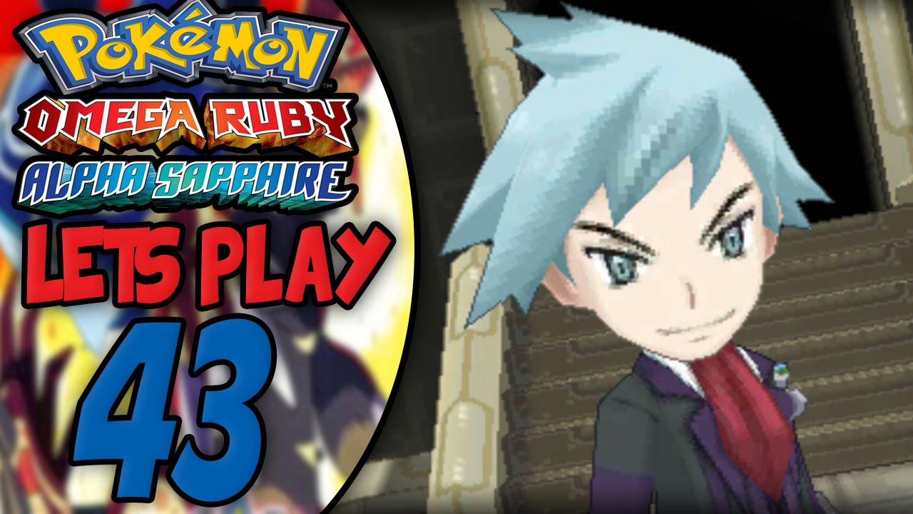 Pokemon Omega Ruby Complete Lets Play! Part 43 - Champion Steven ...
