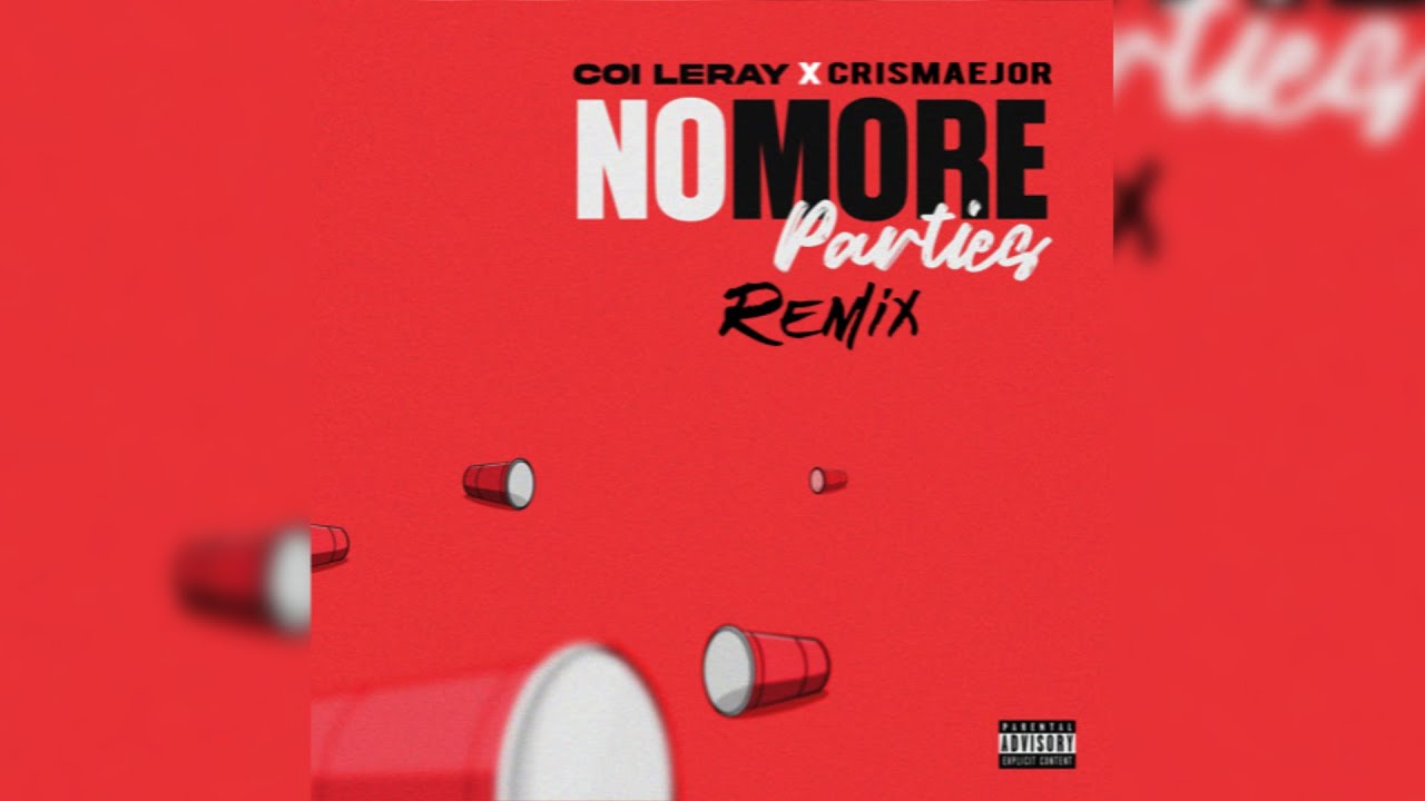 Coi Leray - No More Parties (Remix) - YouTube
