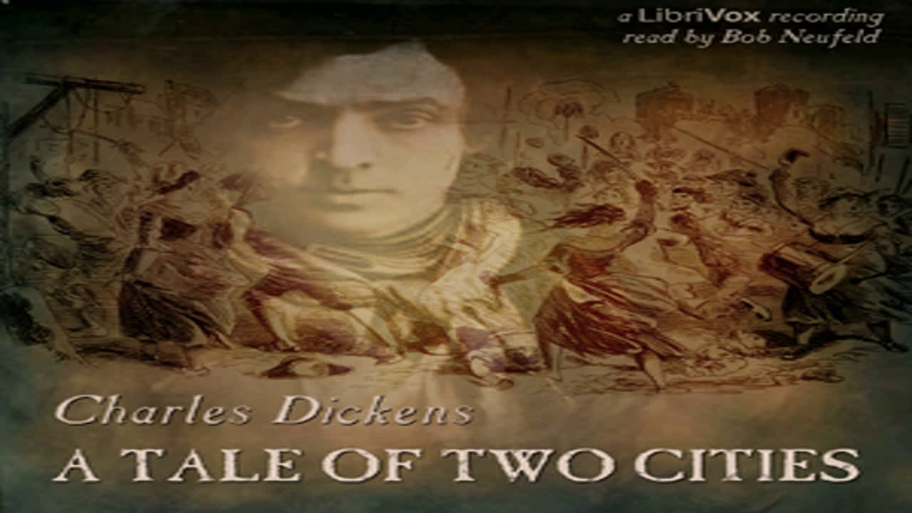 A Tale of Two Cities (version 3) by Charles DICKENS read by Bob Neufeld ...