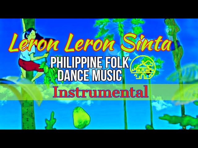Leron Leron Sinta (Instrumental) || Philippine Folk Dance Music ...