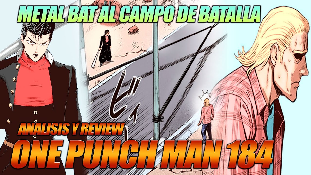 ONE PUNCH MAN 184 (ANALISIS Y REVIEW) METAL BAT AL CAMPO DE BATALLA ...