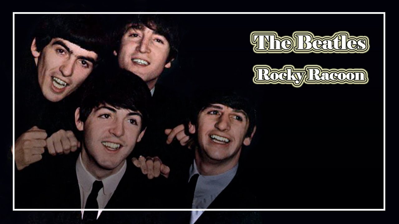 The Beatles - Rocky Raccoon - YouTube