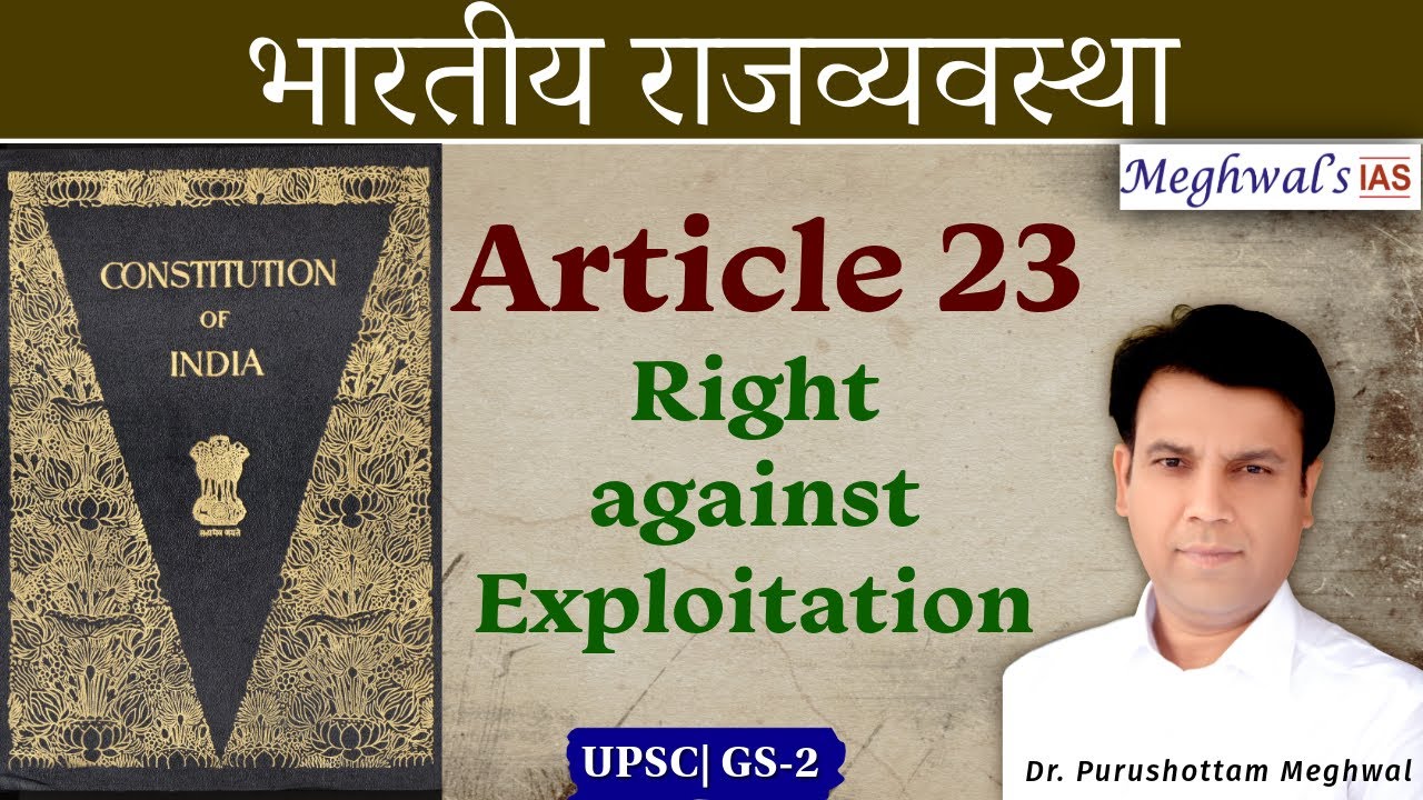 Article 23 Explained: Human Trafficking, Bonded Labour & UPSC Ethics ...