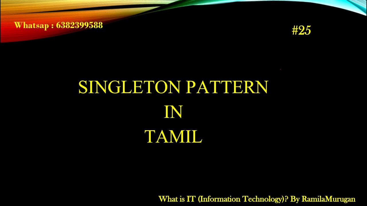 Singleton Design Pattern In Tamil What Is Design Pattern What Is Singleton Design Pattern Singleton Design Pattern In Tamil What Is Design Pattern What Is Singleton Design Pattern