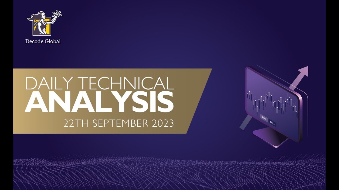 Decode Global - Daily Technical Analysis (22/09/2023) - YouTube