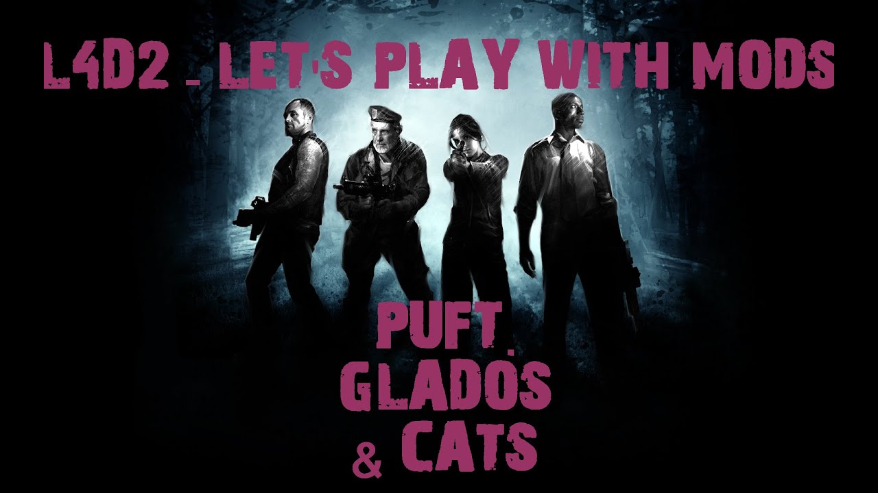LFD2 - Let's Play With Mods! - YouTube