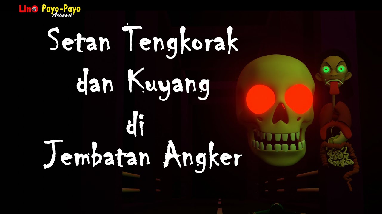 Setan Tengkorak Dan Kuyang Di Jembatan Angker - Eps 4 - YouTube