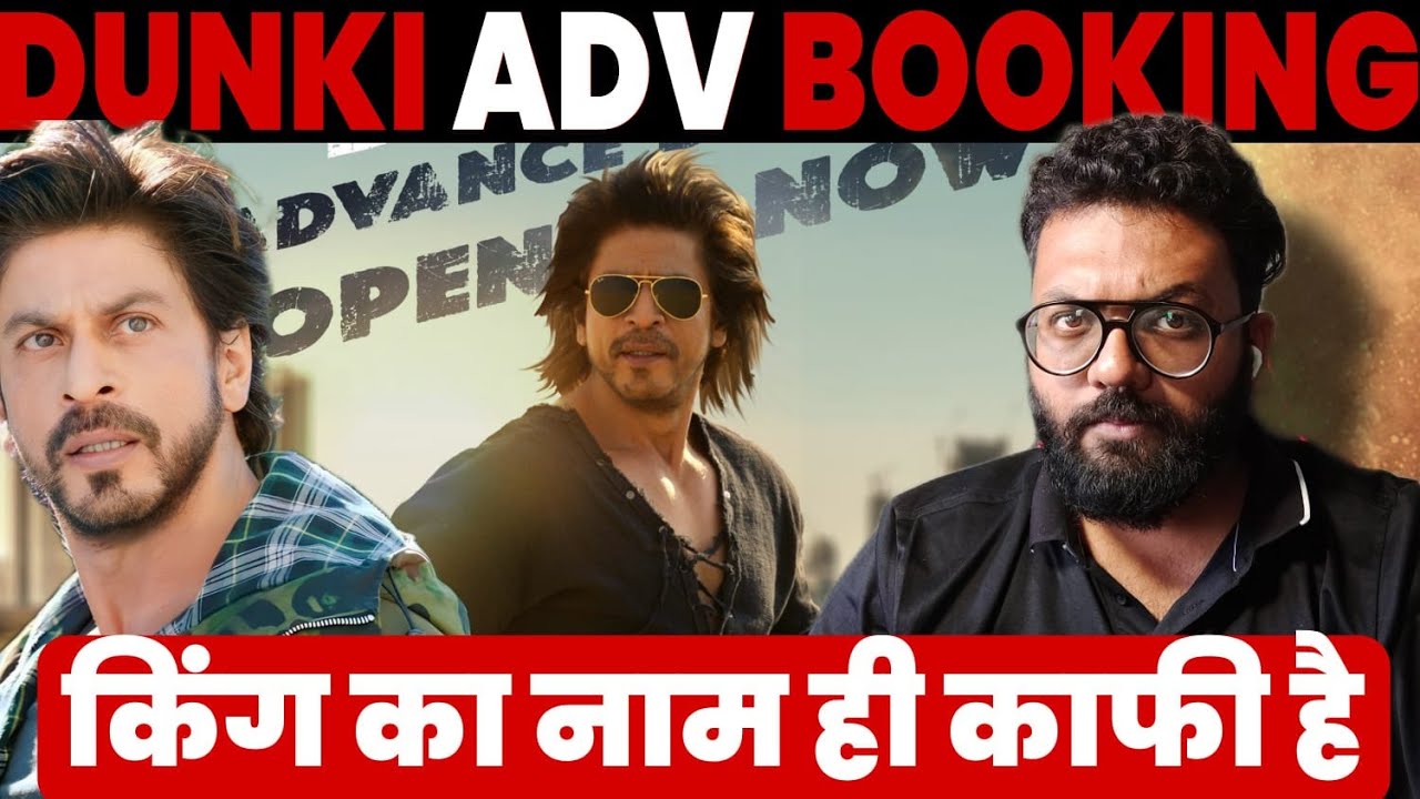Dunki Day 1 Advance Booking Report | Dunki Box Office Collection ...