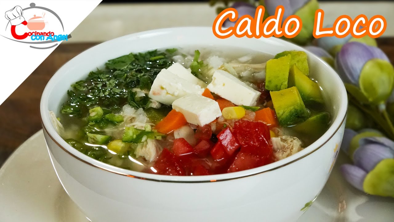 Caldo Loco En Cocinando con Angel - YouTube