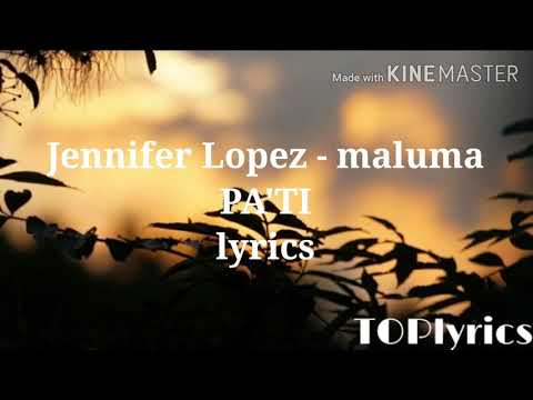 jlo & maluma - PA'TI (lyrics) - YouTube