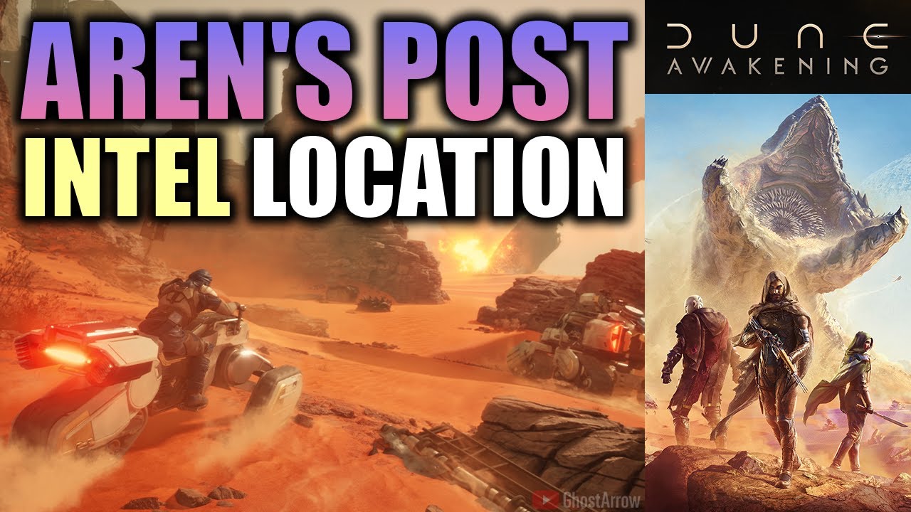 Aren's Post INTEL Location Guide - Dune Awakening - YouTube