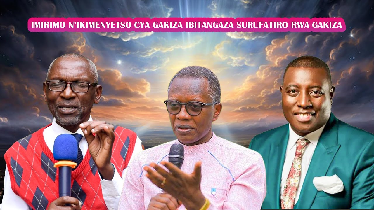 🔵IMIRIMO NI KIMENYETSO CYA GAKIZA IBITANGAZA SURUFATIRO RWA GAKIZA/KWIZERA KUGARAZWA NI MIRIMO ...