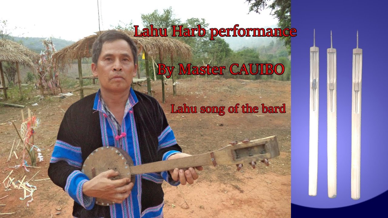 Lahu music- Lahu harp performance by master Cauibo in 2 piece pattern ...