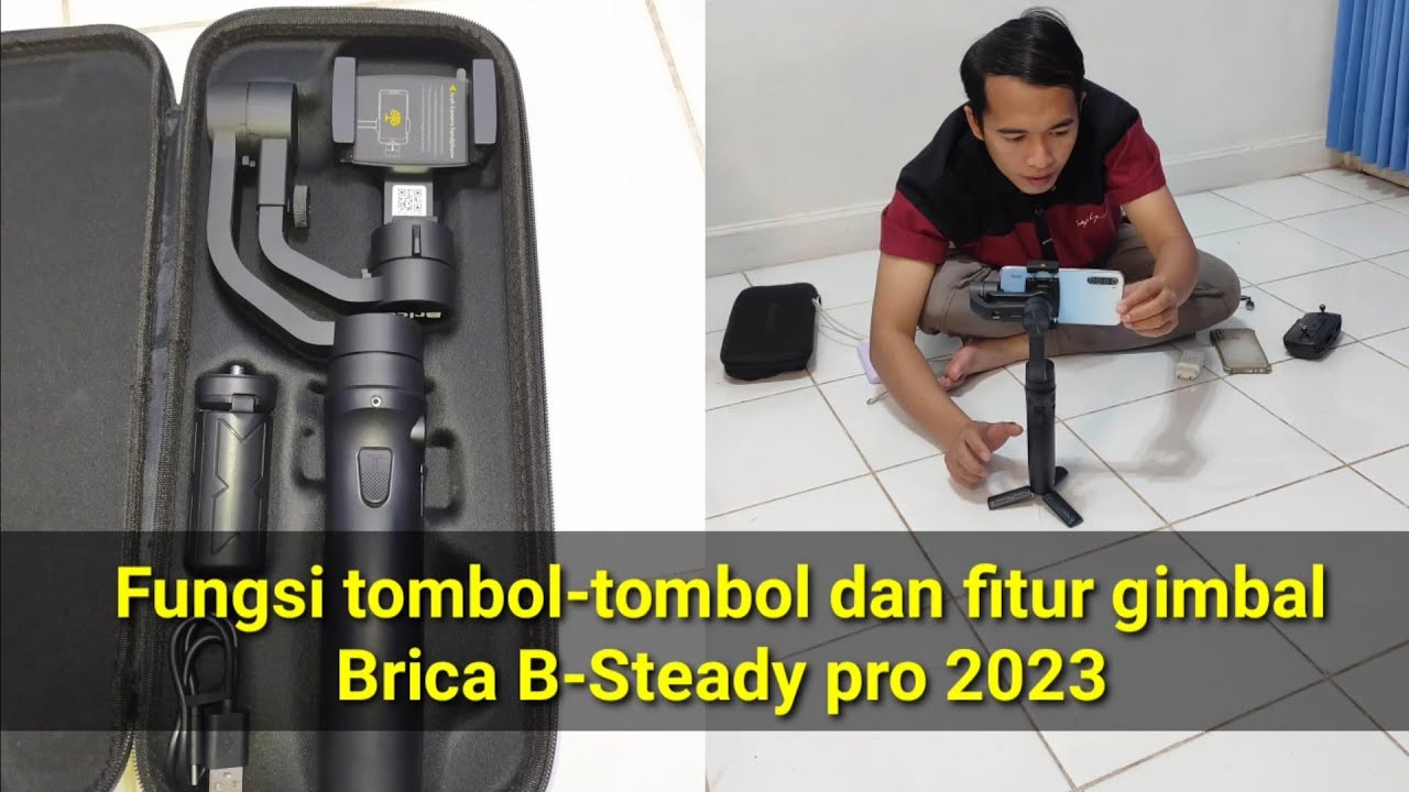 Penjelasan lengkap fungsi tombol dan fitur gimbal Brica B-Steady pro ...