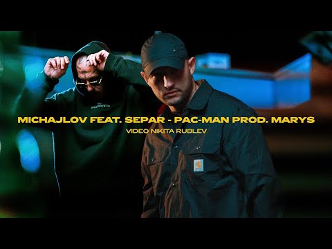 MICHAJLOV feat. SEPAR - PAC-MAN prod. MARYS (Official Video)