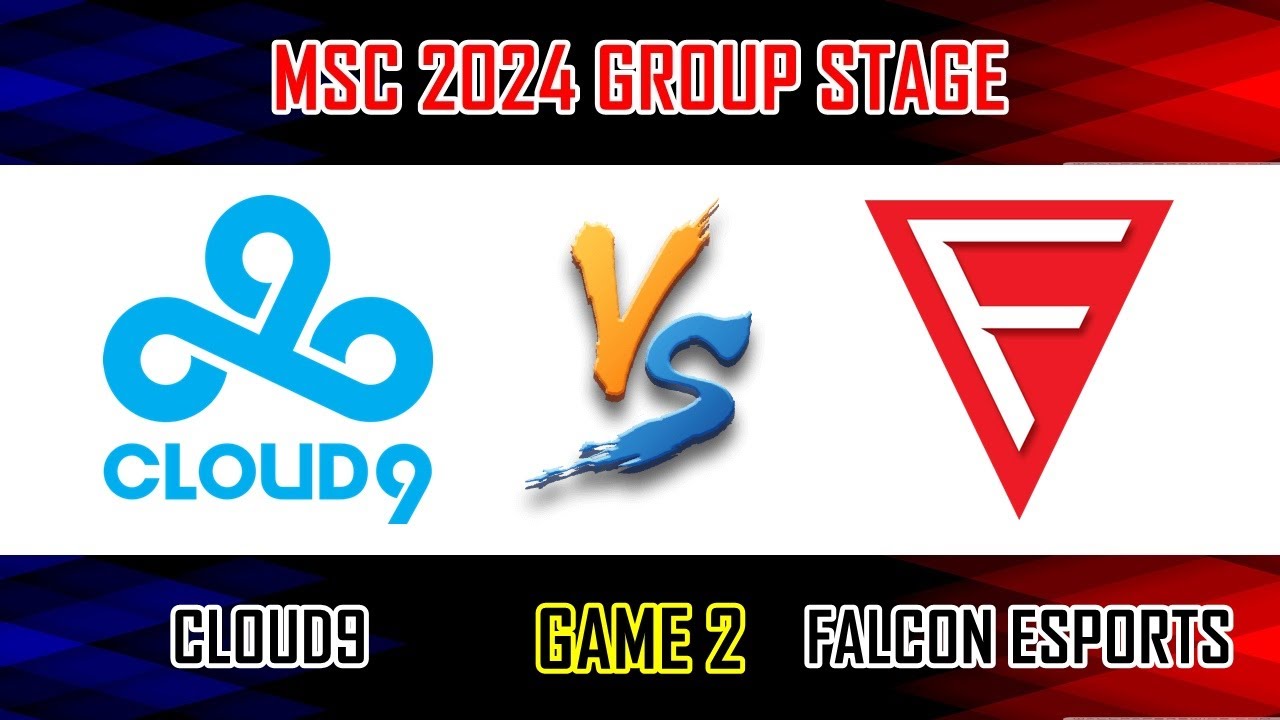 CLOUD9 VS FALCON ESPORTS - GAME 2 | GROUP D | MLBB MSC 2024 X EWC | C9 ...