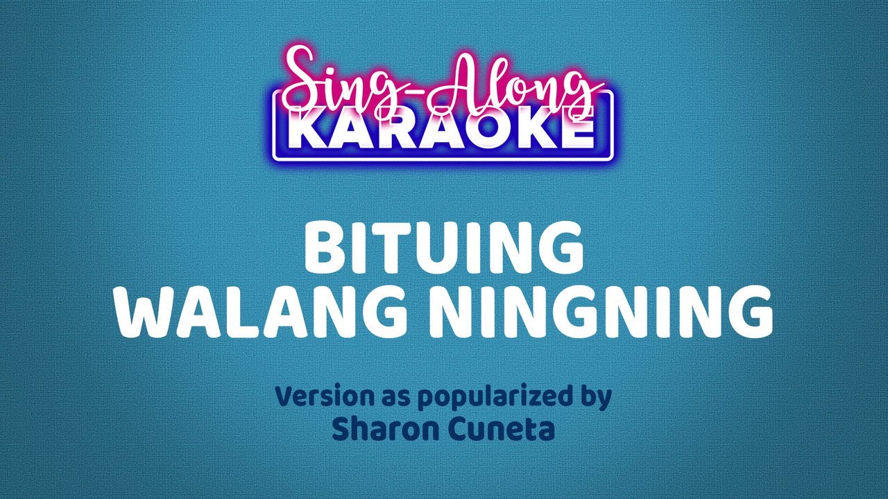 Bituing Walang Ningning - Sharon Cuneta (Karaoke version) - YouTube
