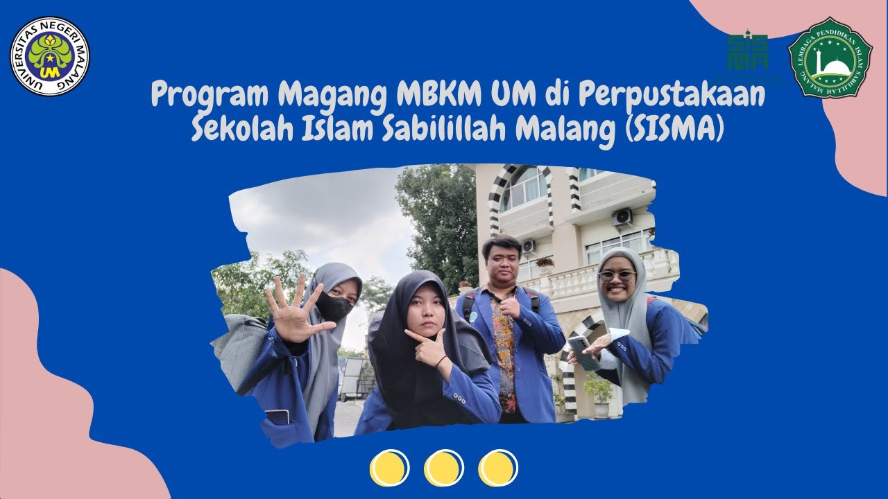 Program Magang MBKM UM di Perpustakaan Sekolah Islam Sabilillah Malang ...