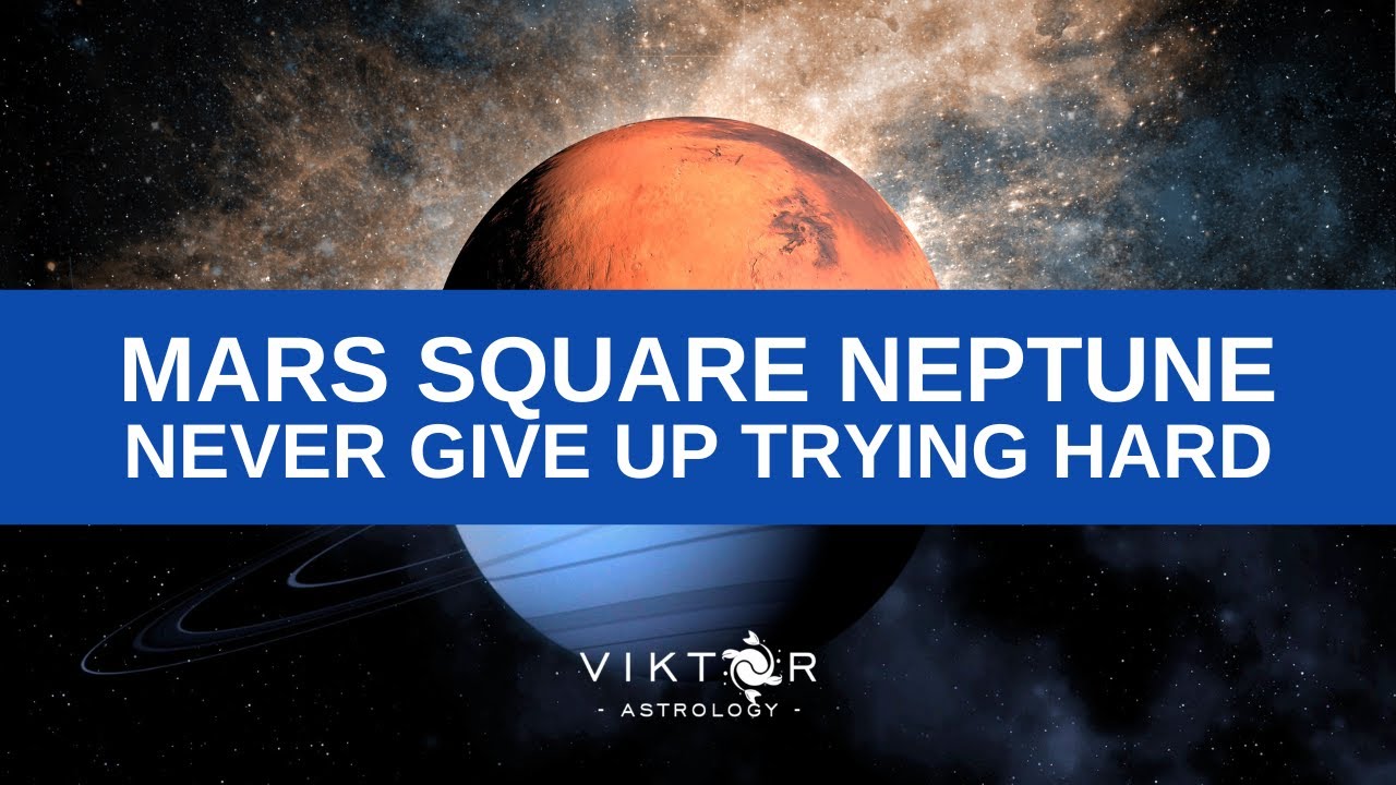 Never Give Up Trying Hard | Mars Square Neptune - YouTube